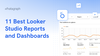 11 Best Looker Studio Report and Dashboard Examples | Whatagraph