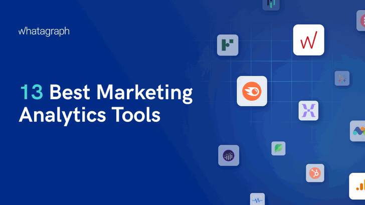 13 Best Marketing Analytics Tools Loved By Marketers in 2025 | Whatagraph