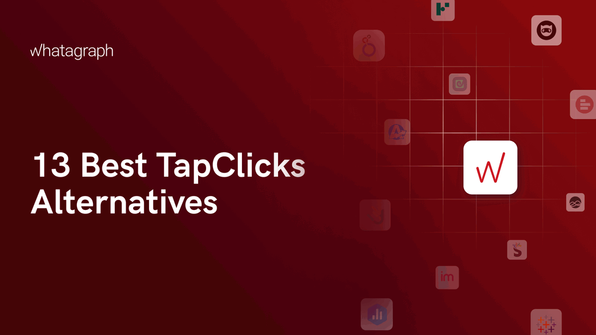 13 Best TapClicks Alternatives to Add to Your Shortlist in 2025 | Whatagraph