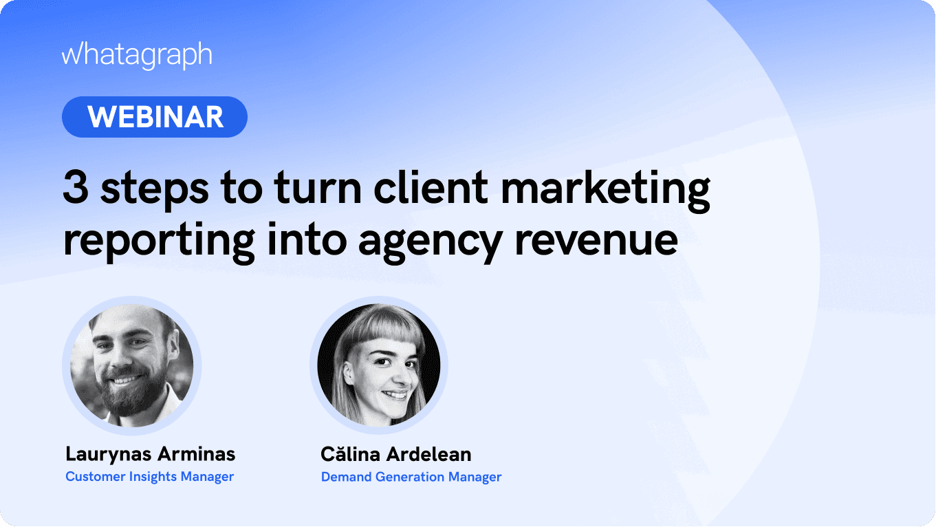 Build an Ultimate Client Dashboard - Webinar | Whatagraph