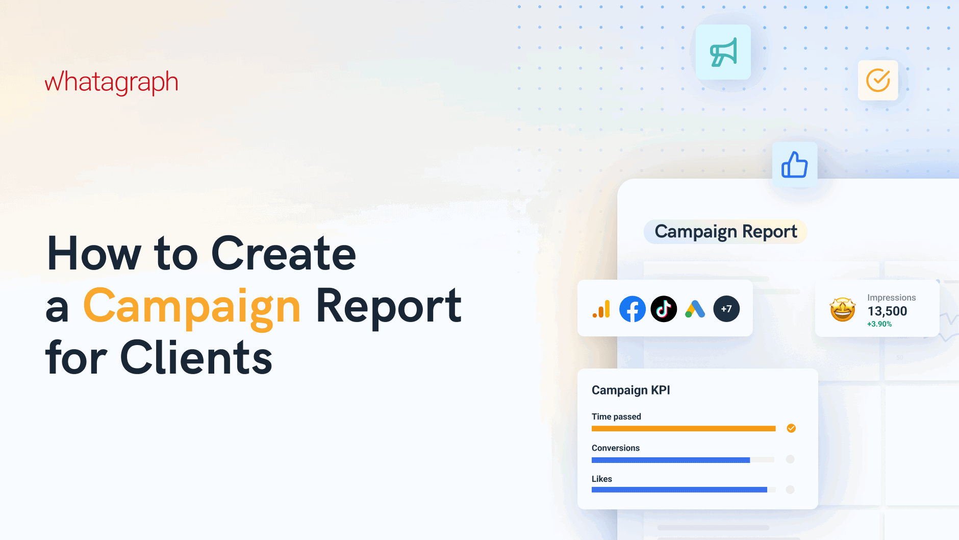 Data Reporting Guide (+ 11 Types of Reports) | Whatagraph
