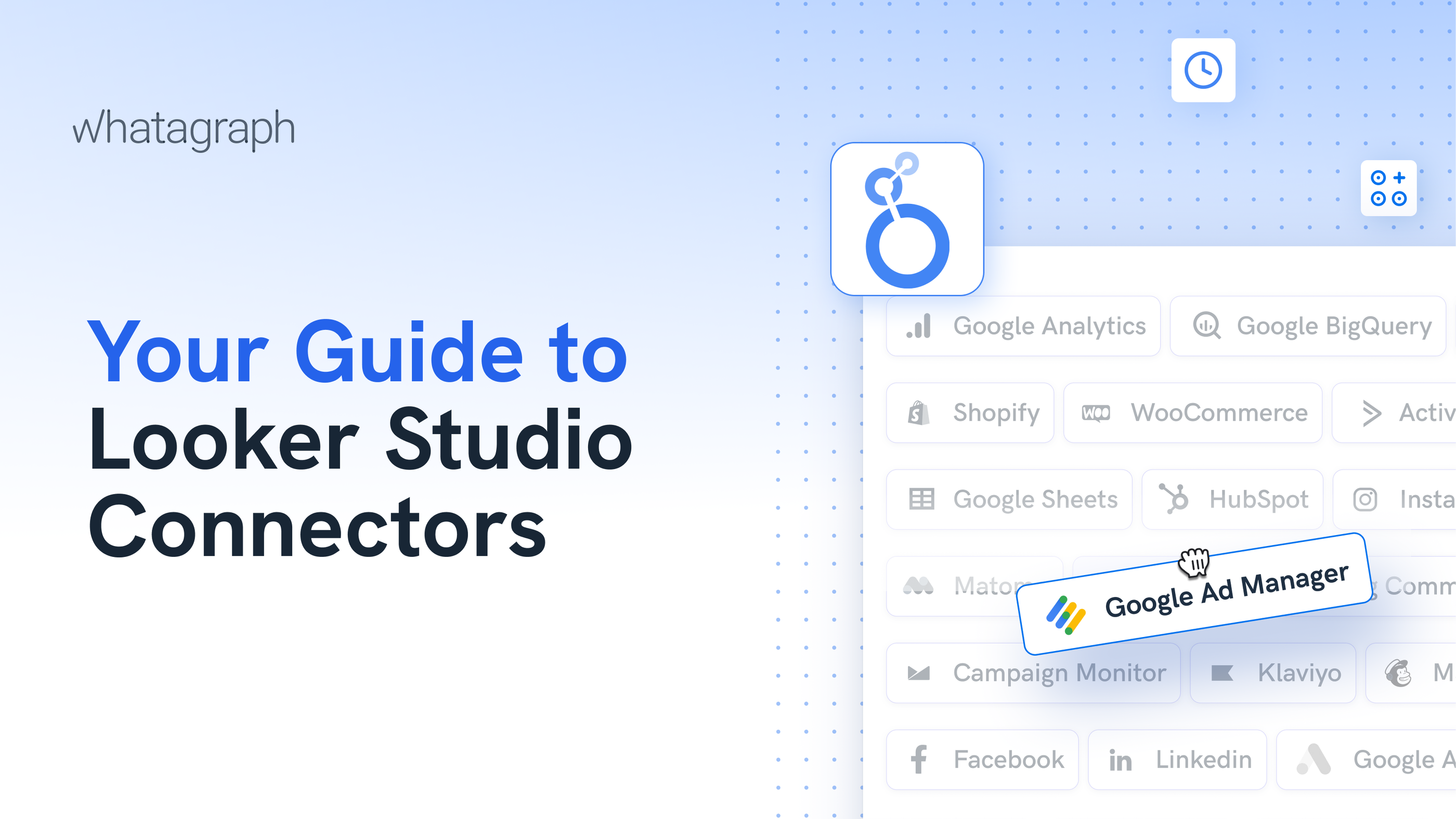 Your Guide to Looker Studio Connectors: Types, How-to & Issues | Whatagraph