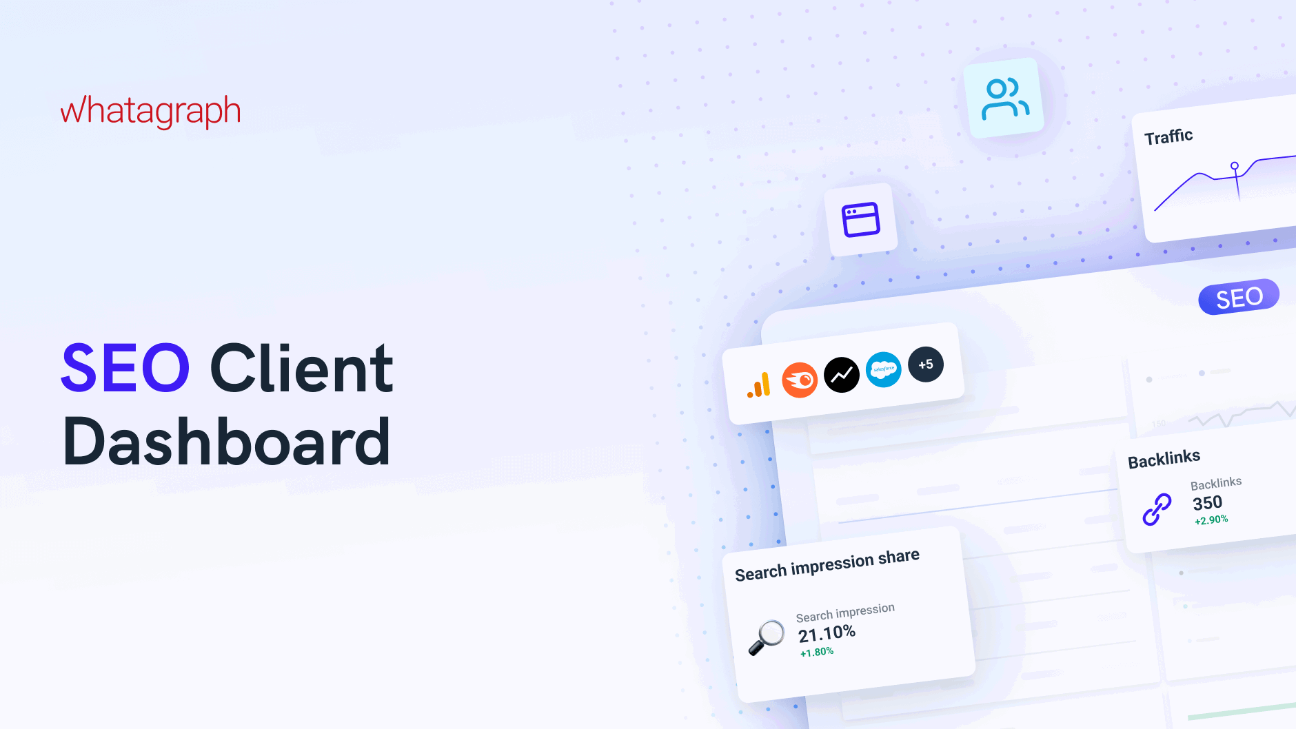How to Build an SEO Client Dashboard in 5 Minutes | Whatagraph