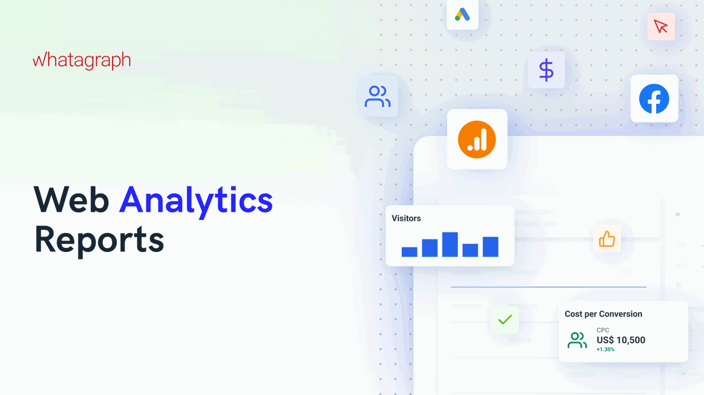 Web Analytics Reports: Free Template, Examples & Tools | Whatagraph