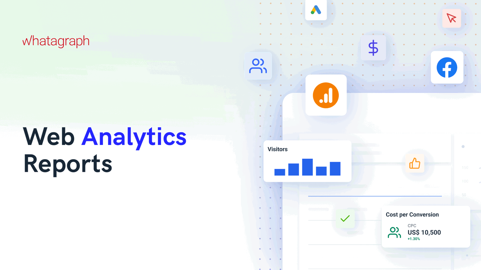 Analytical Report: A Definition and How to Create One? | Whatagraph
