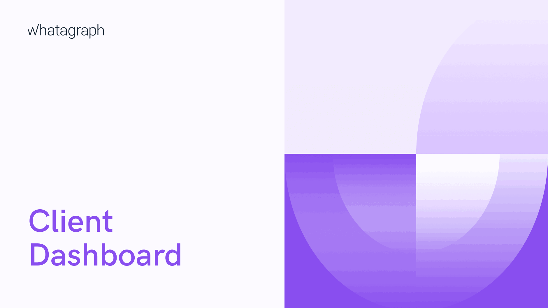Build a Client Dashboard for Agencies | Whatagraph