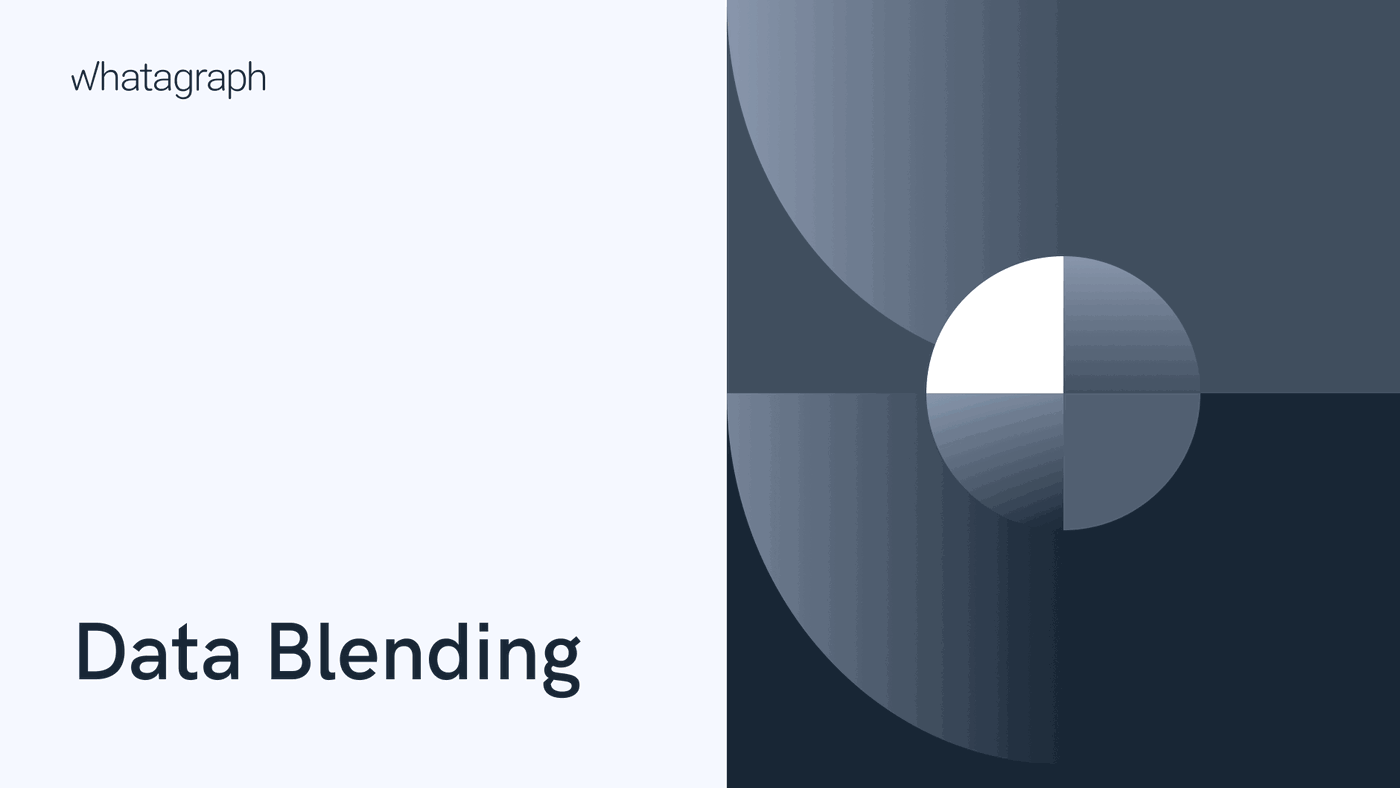 Data Blending: Combine Data for Clear Insights | Whatagraph
