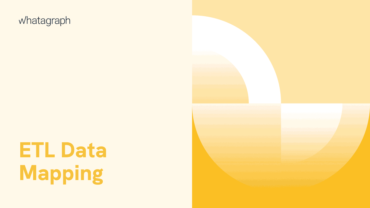 What Is Data Mapping in ETL and How Does It Work? | Whatagraph