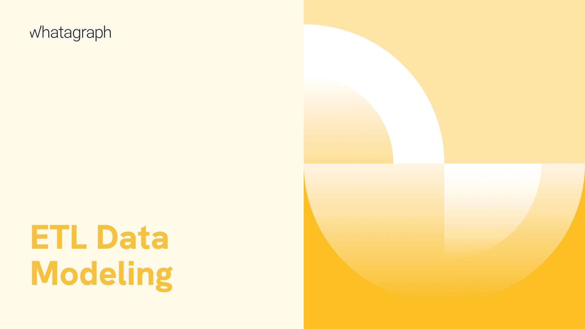 What is ETL Data Modeling? | Whatagraph