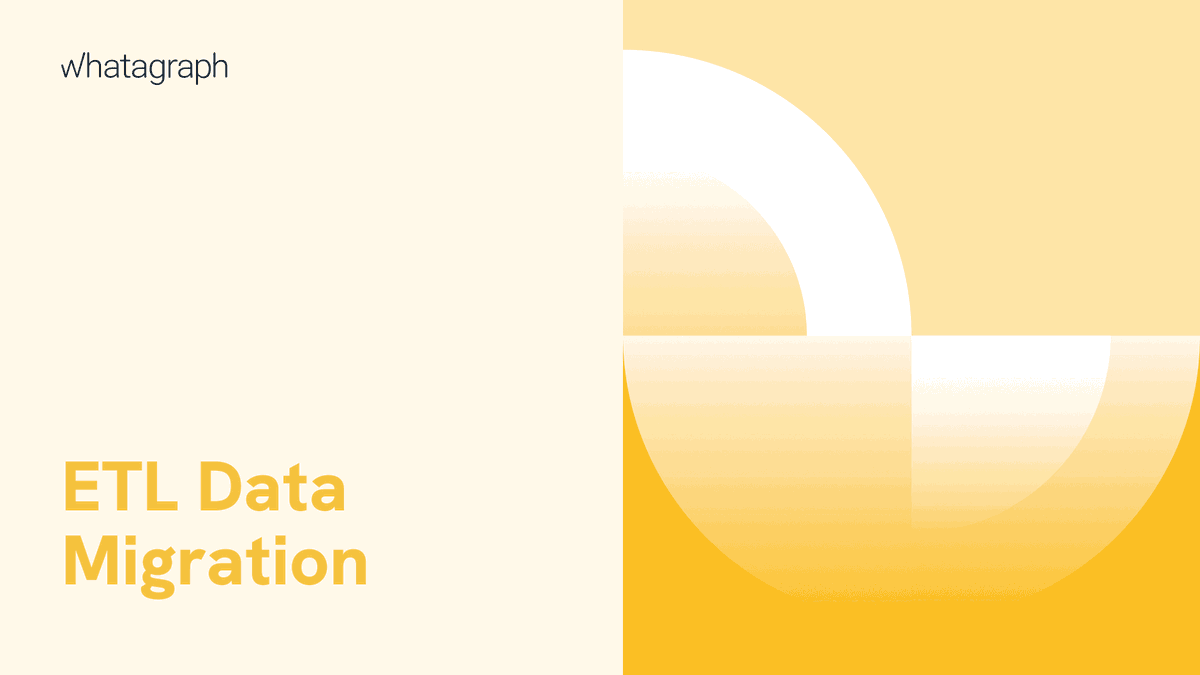 ETL for Data Migration | Whatagraph