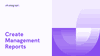 What Are Management Reports and What Should They Include? | Whatagraph