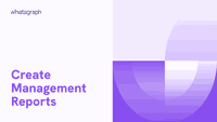 What Are Management Reports and What Should They Include? | Whatagraph