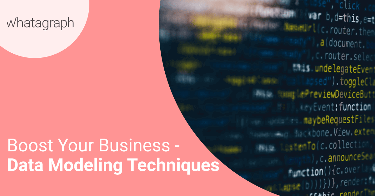 Data Modeling Techniques to Boost Your Business | Whatagraph