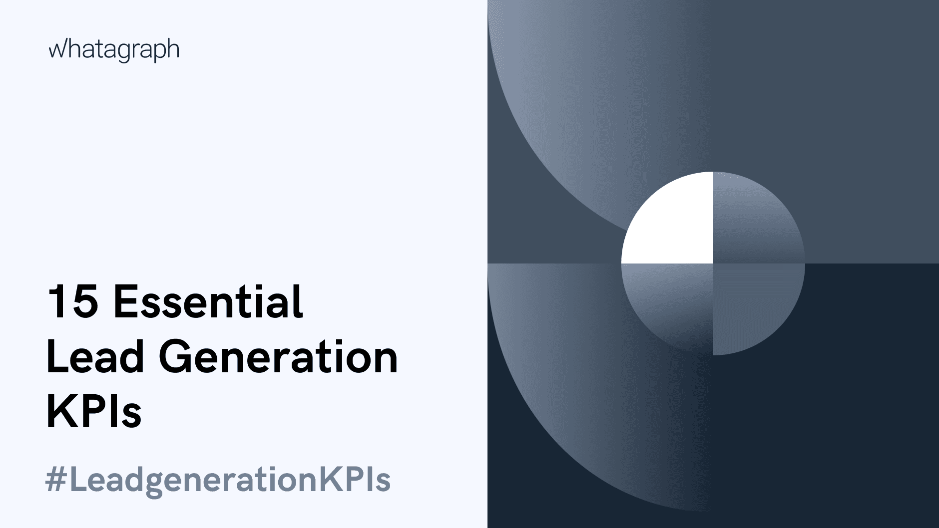 15 Essential Lead Generation KPIs to Track for Sales and Marketing | Whatagraph