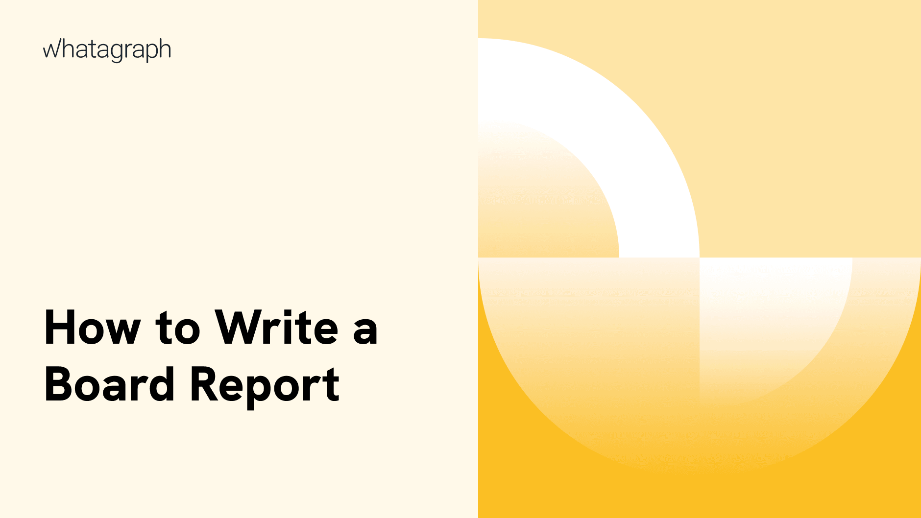 What is a Board Report, and How to Write One? | Whatagraph