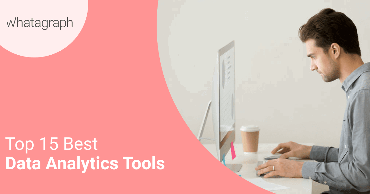 15 Best Data Analytics Tools | Whatagraph