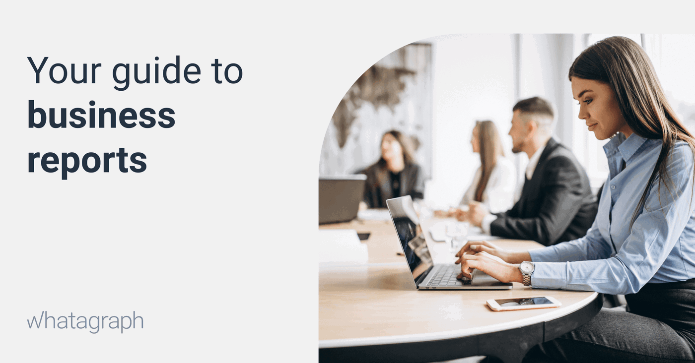 5 Types of Business Reports | Whatagraph