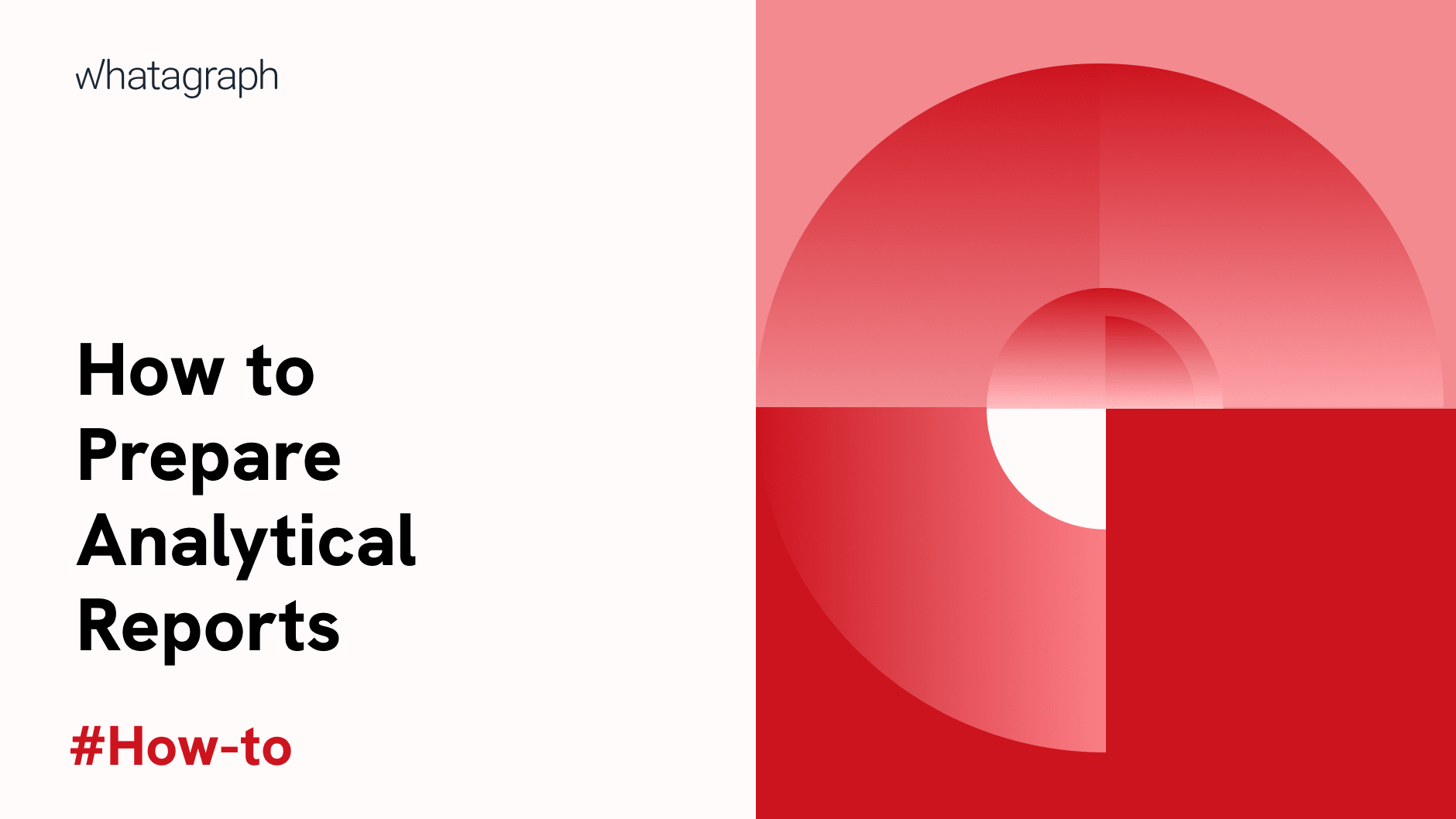 Analytical Report: A Definition and How to Create One? | Whatagraph