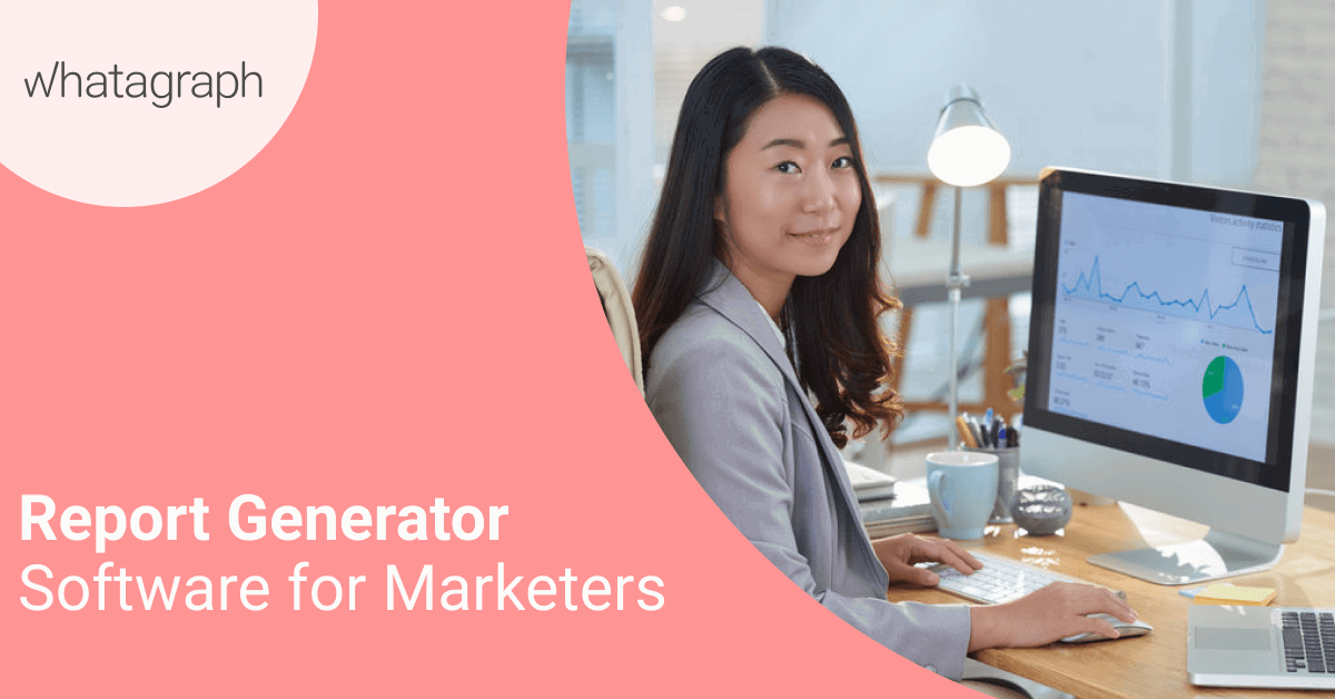 What Is a Report Generator | Whatagraph