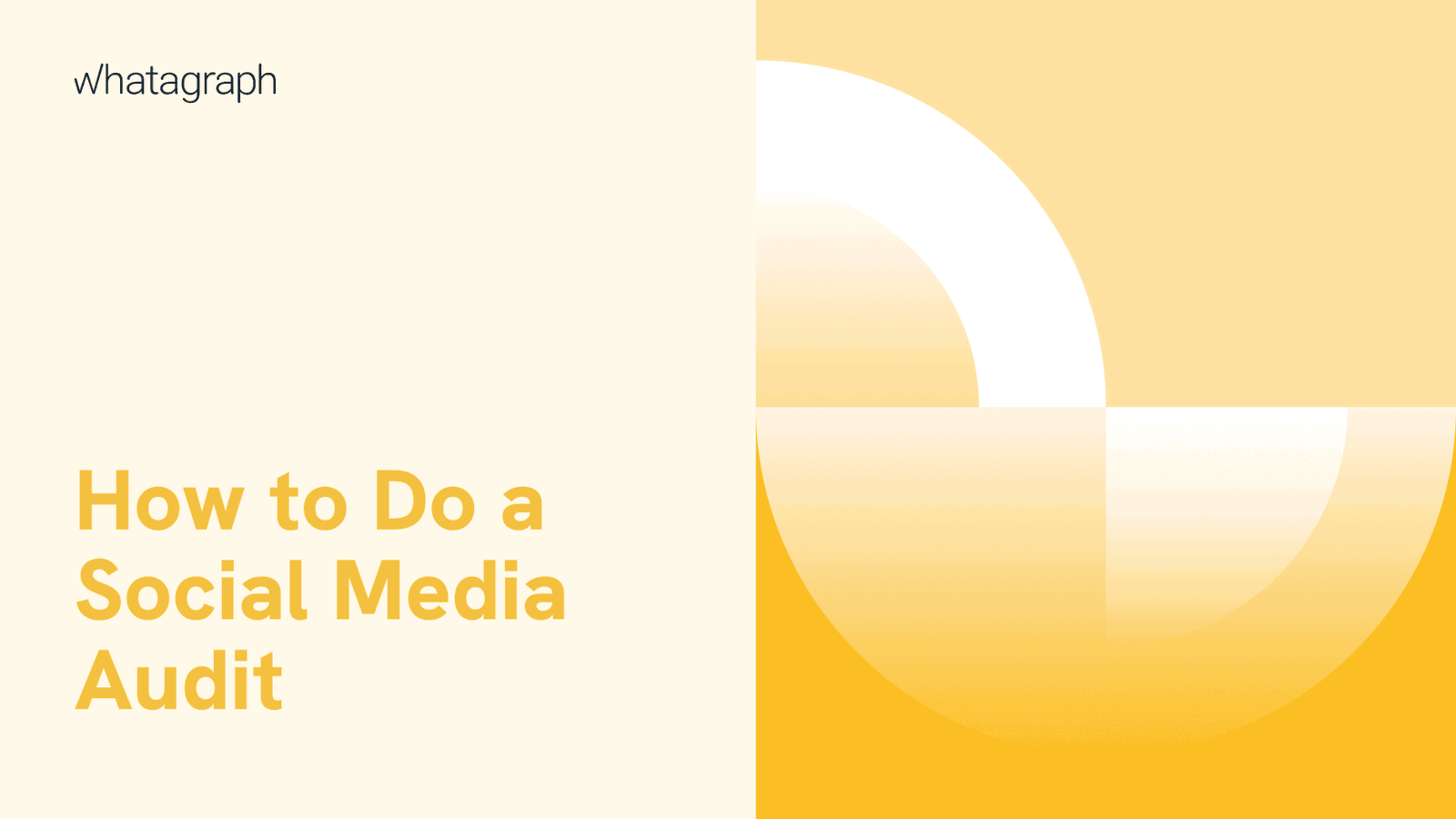 How to Do a Social Media Audit in 2025 | Whatagraph